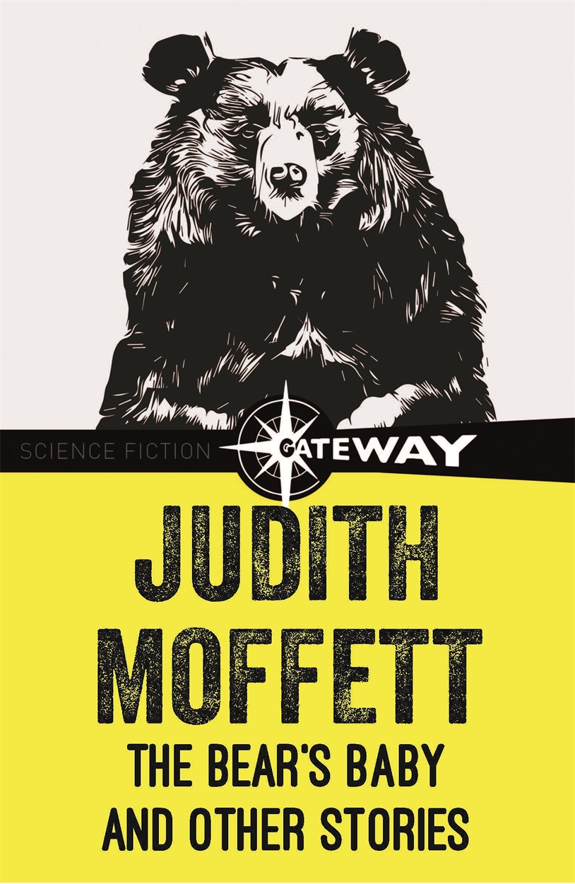 The Bear’s Baby and Other Stories by Judith Moffett | Hachette UK