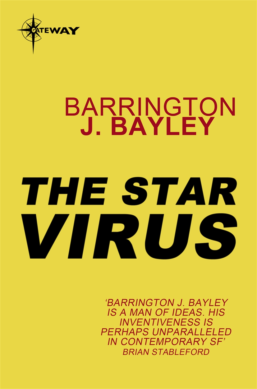 The Star Virus by Barrington J. Bayley | Hachette UK