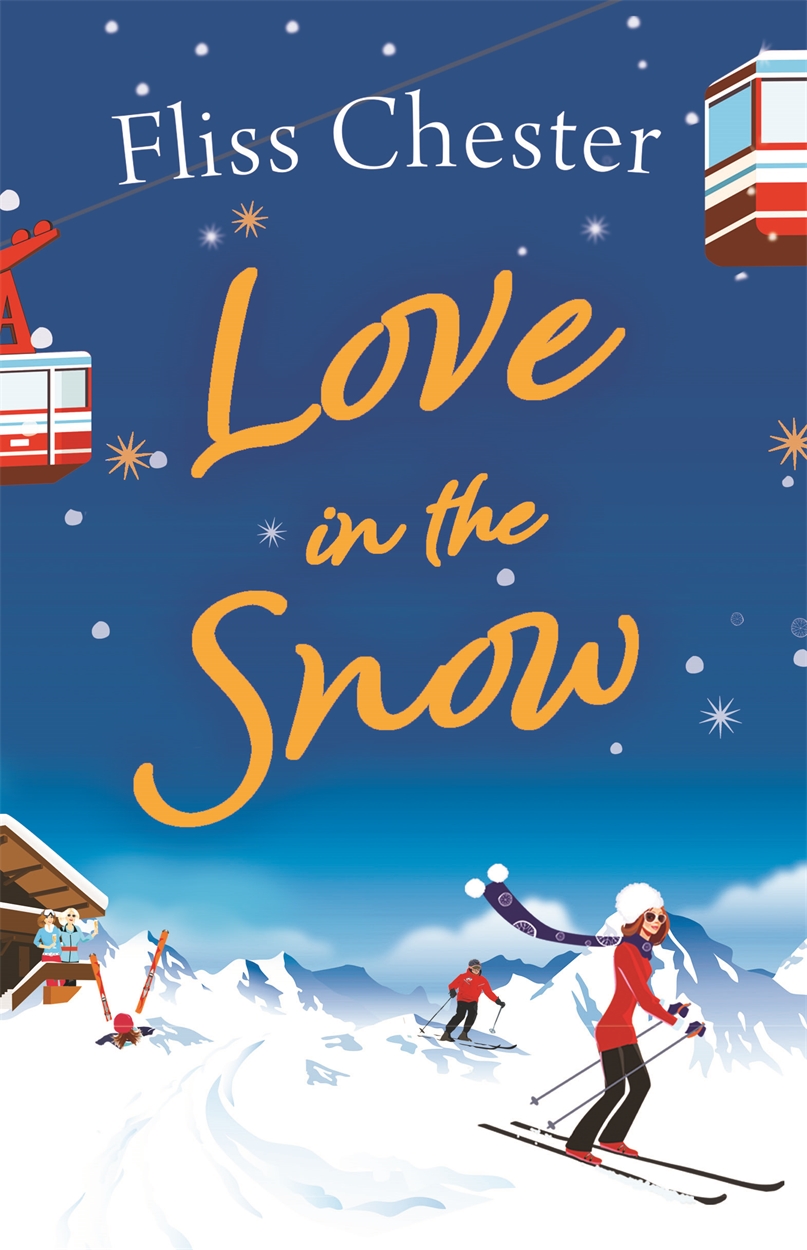 Love in the Snow by Fliss Chester | Hachette UK