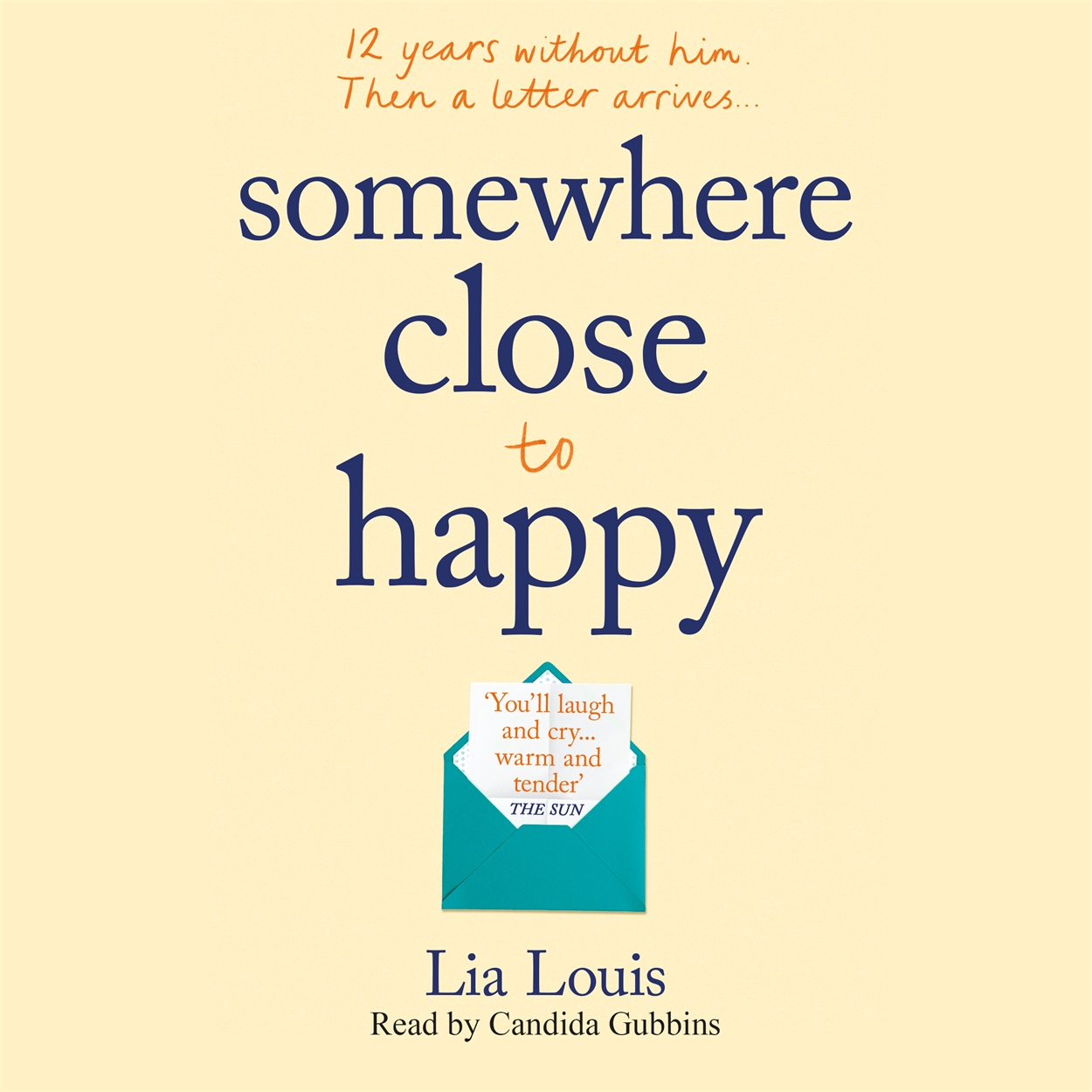 Somewhere Close to Happy by Lia Louis | Hachette UK