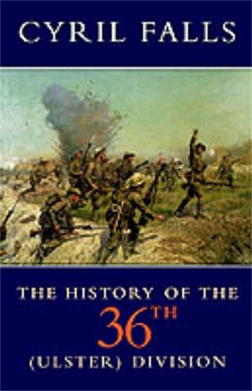 The History of the 36th (Ulster) Division by Cyril Falls | Hachette UK