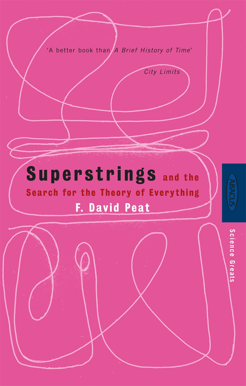 Superstrings by F. David Peat | Hachette UK