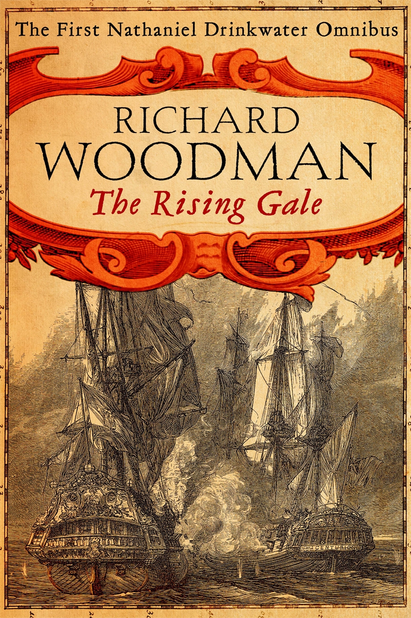 The Rising Gale: Nathaniel Drinkwater Omnibus 1 by Richard Woodman ...