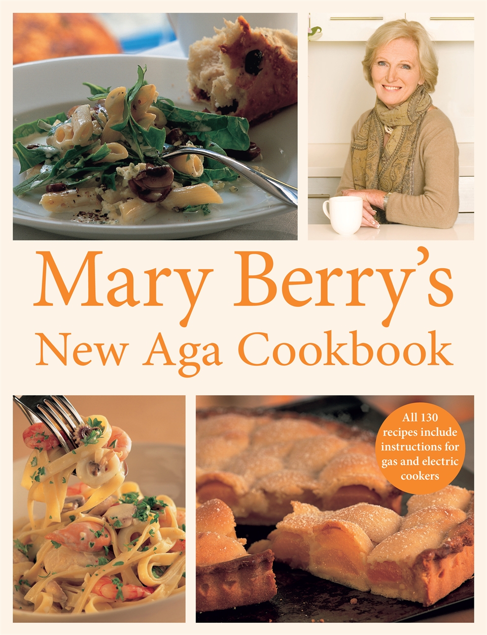 Mary Berry’s New Aga Cookbook by Mary Berry | Hachette UK