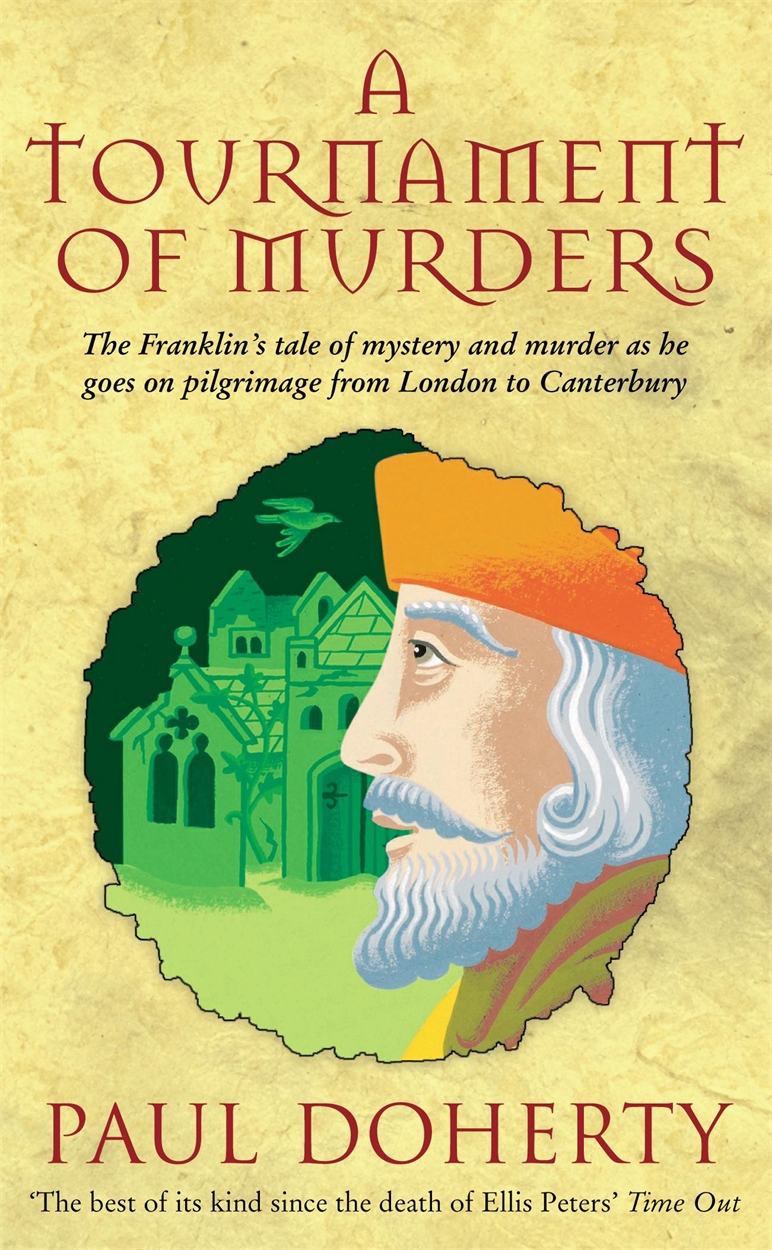 A Tournament of Murders (Canterbury Tales Mysteries, Book 3) by Paul ...