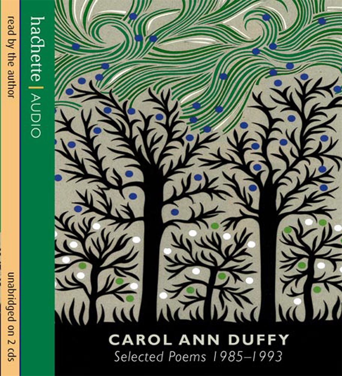 Carol Ann Duffy: Selected Poems by Carol Ann Duffy | Hachette UK