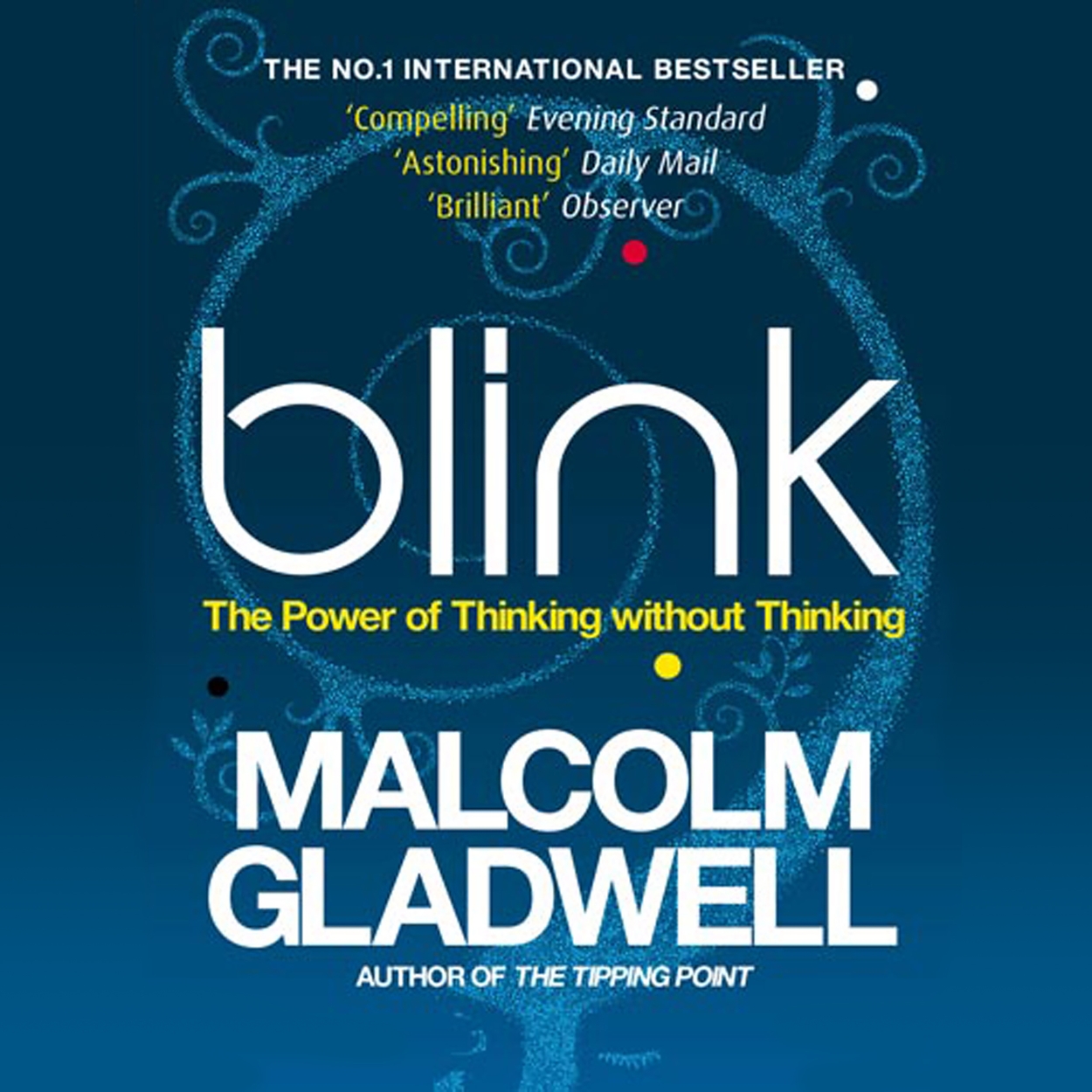 Blink by Malcolm Gladwell | Hachette UK