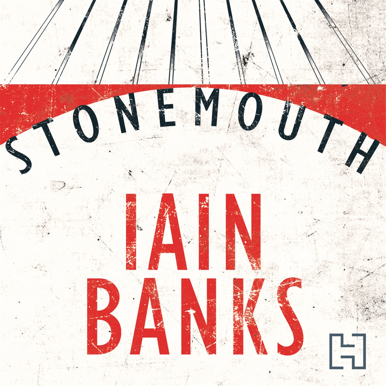 Stonemouth by Iain Banks | Hachette UK