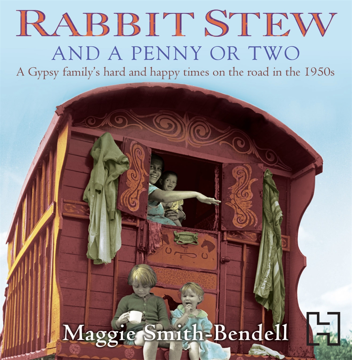 Rabbit Stew And A Penny Or Two by Maggie Smith-Bendell | Hachette UK