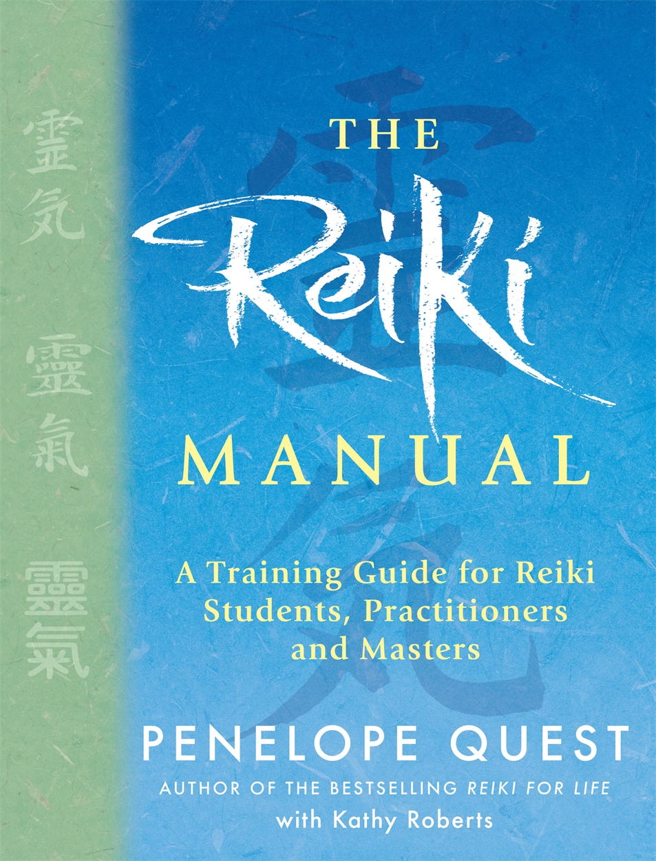 The Reiki Manual by Penelope Quest | Hachette UK