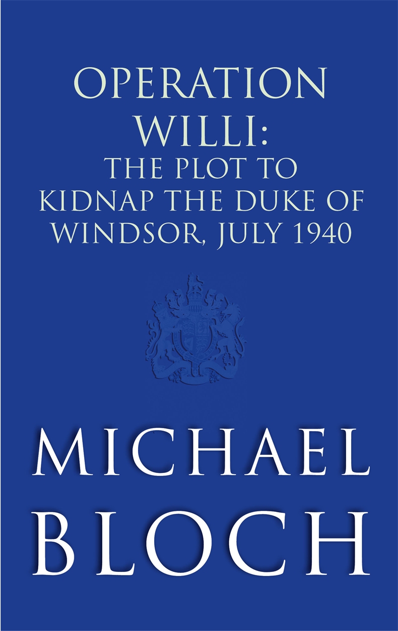 Operation Willi by Michael Bloch | Hachette UK