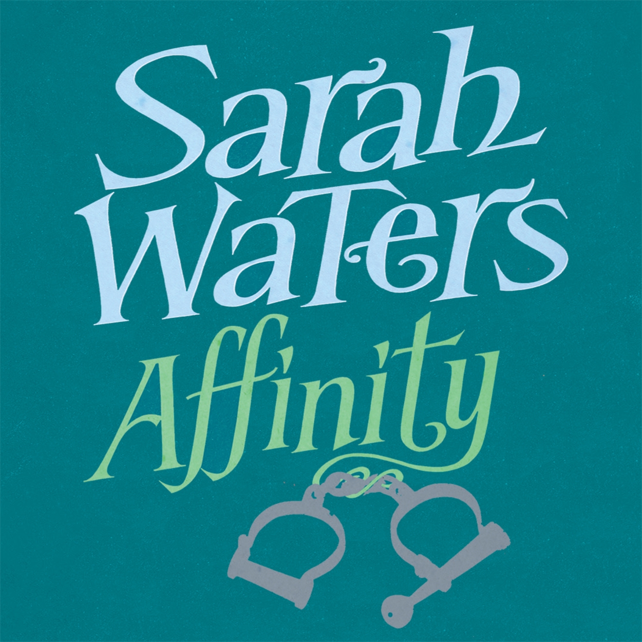 Affinity by Sarah Waters | Hachette UK