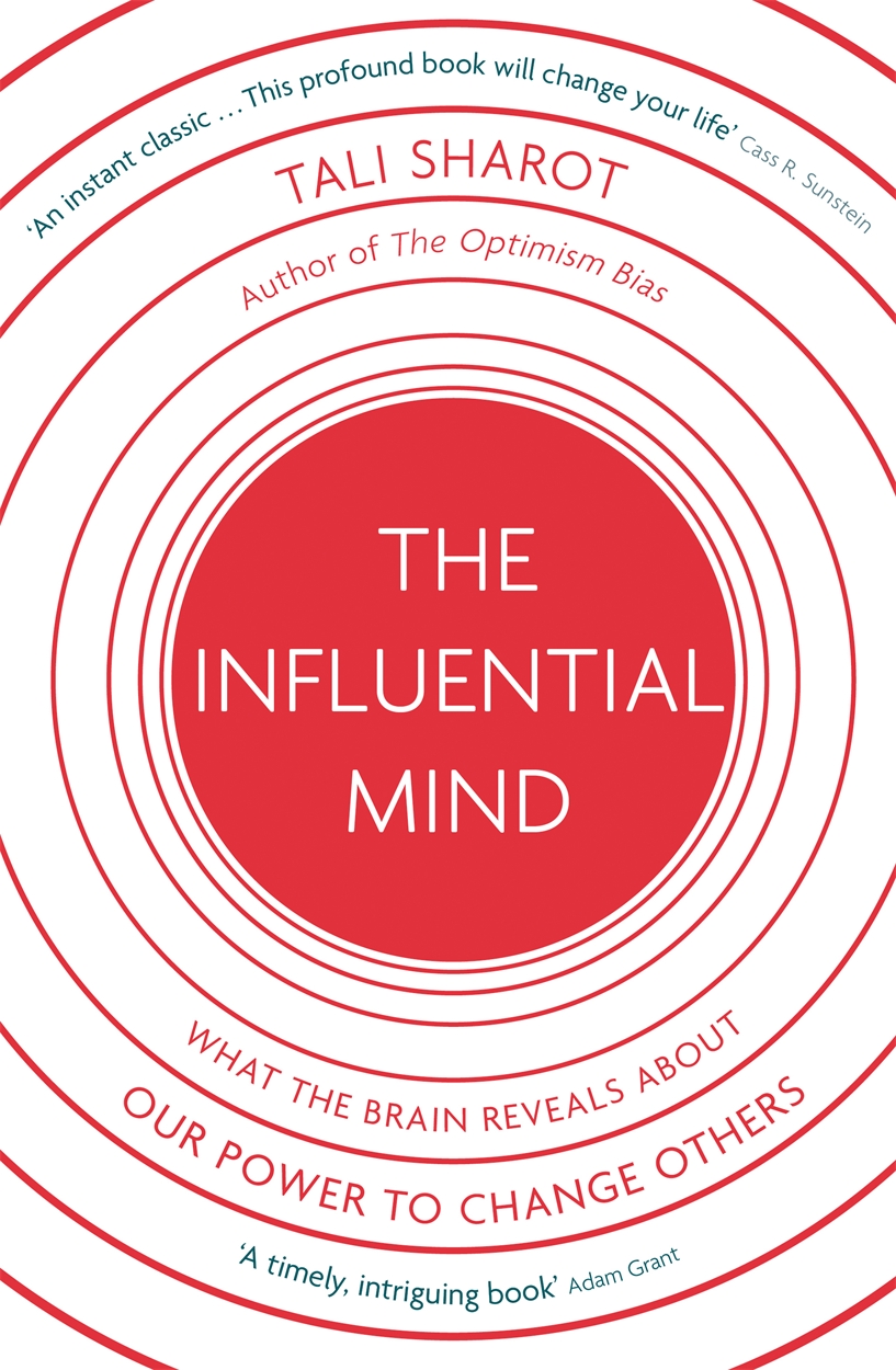 The Influential Mind by Tali Sharot | Hachette UK