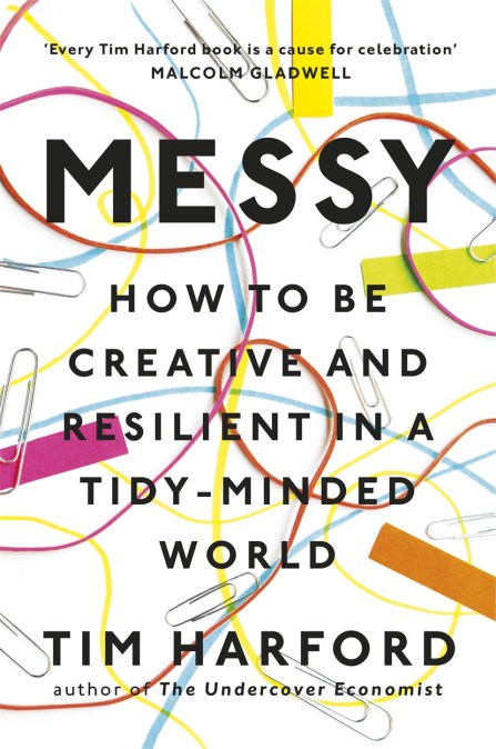 Messy by Tim Harford | Hachette UK
