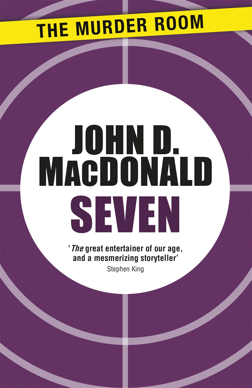 Seven by John D. MacDonald | Hachette UK