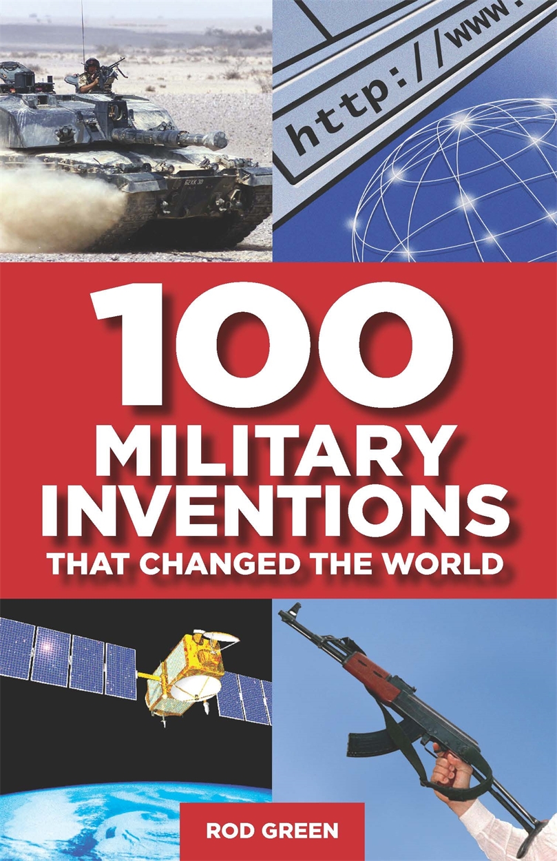 100 Military Inventions that Changed the World by Philip Russell ...
