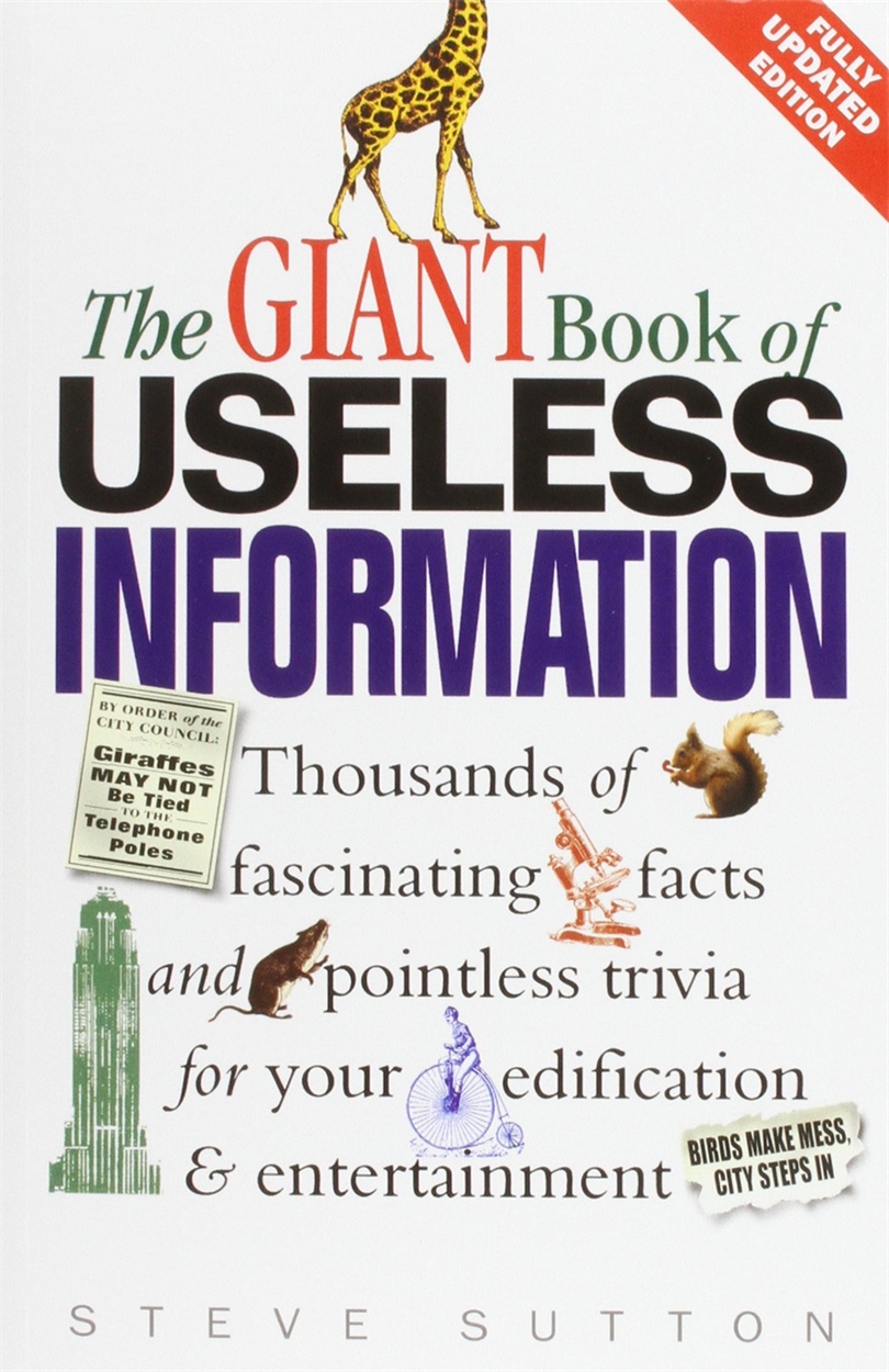The Giant Book Of Useless Information (updated) by Steve Sutton ...