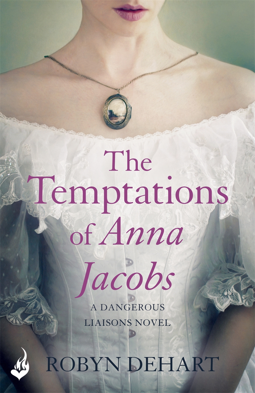 The Temptations of Anna Jacobs: Dangerous Liaisons Book 2 (A thrilling ...