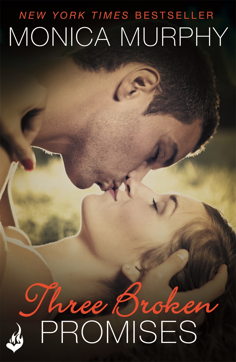 Three Broken Promises: One Week Girlfriend Book 3 by Monica Murphy ...