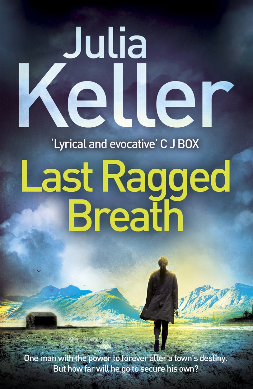 Last Ragged Breath (Bell Elkins, Book 4) by Julia Keller | Hachette UK