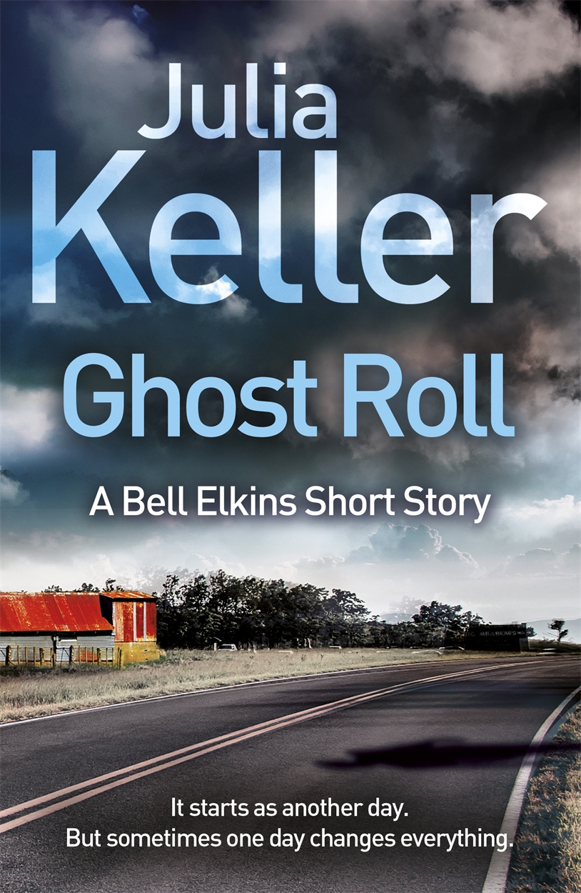 Ghost Roll (A Bell Elkins Novella) by Julia Keller | Hachette UK
