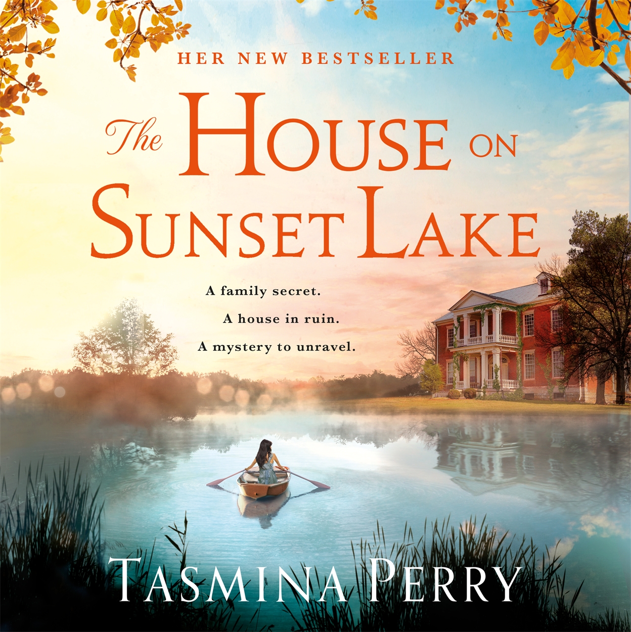 The House on Sunset Lake by Tasmina Perry | Hachette UK