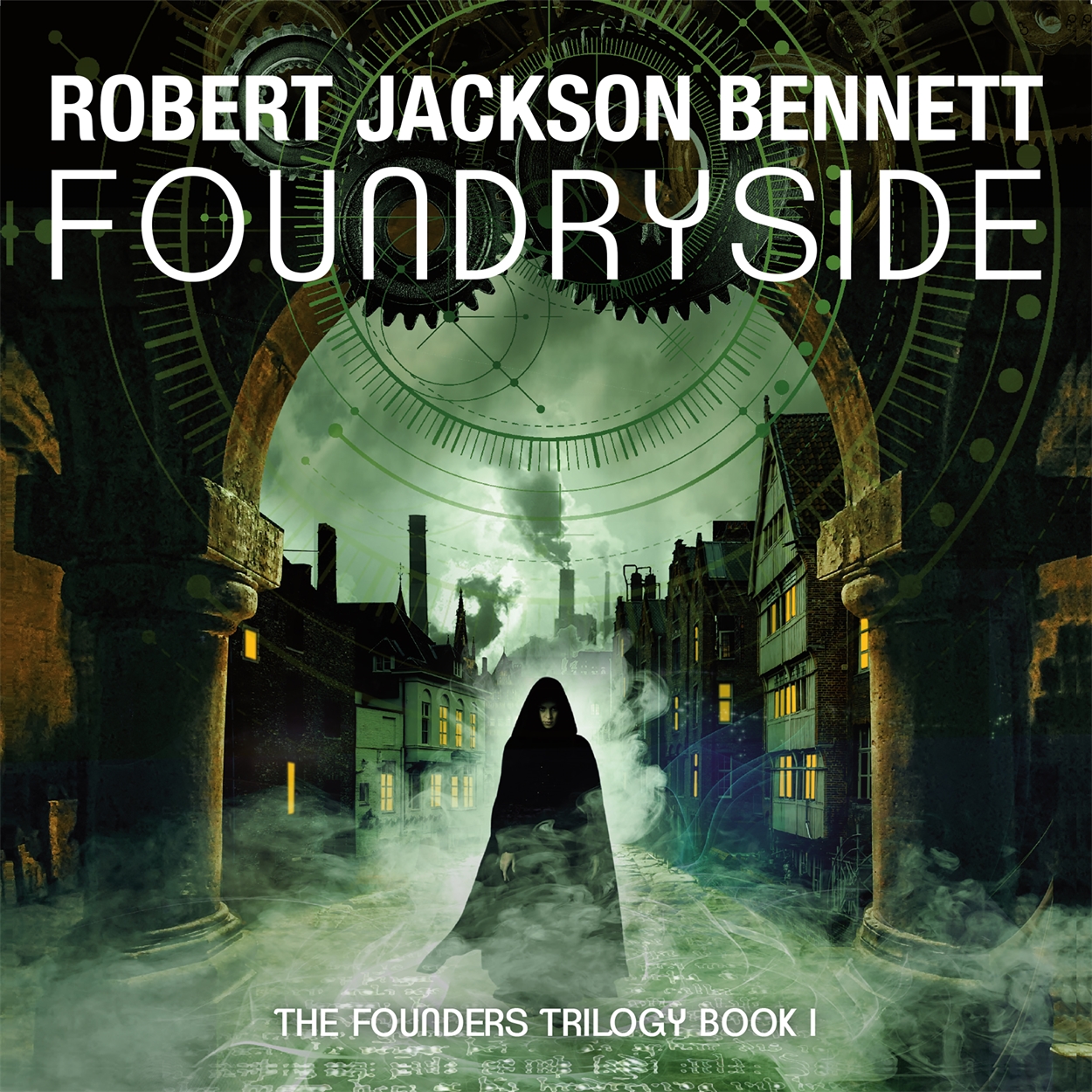 Foundryside by Robert Jackson Bennett | Hachette UK