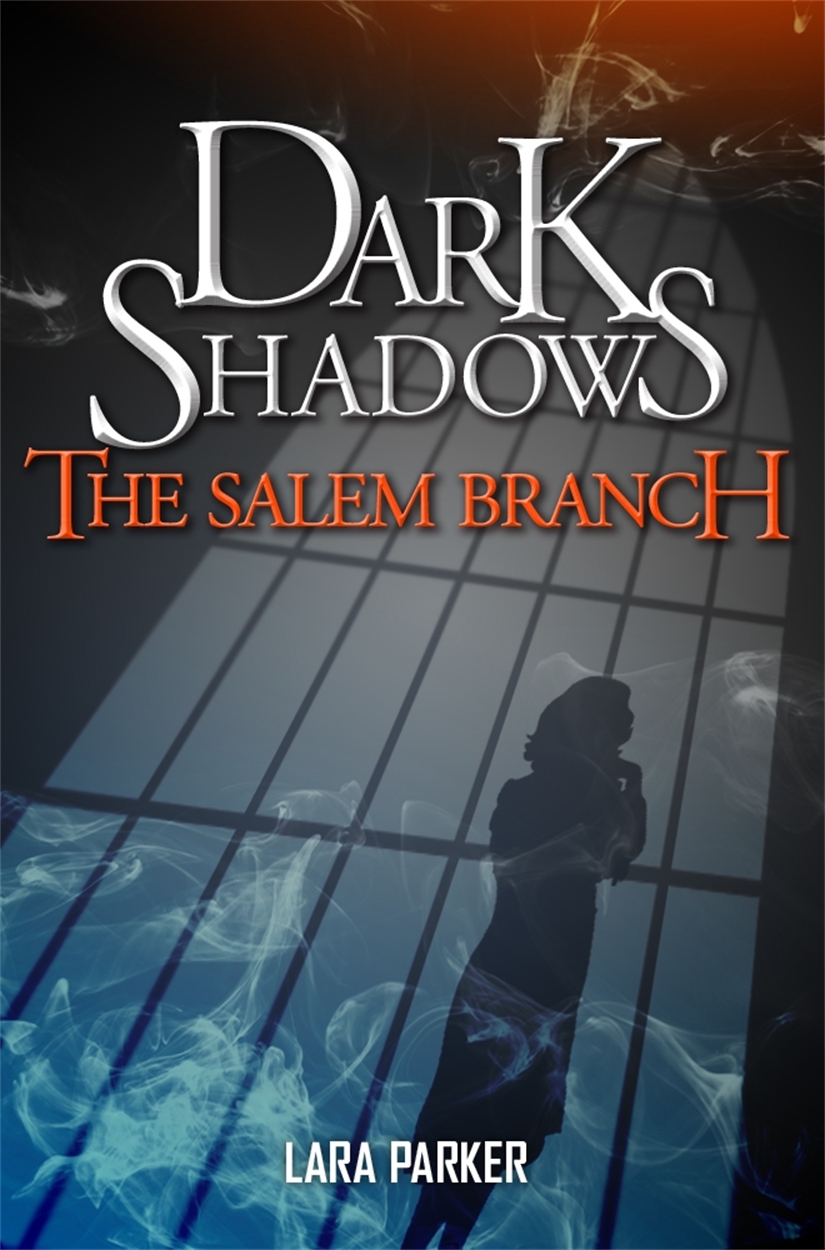 Dark Shadows 2: The Salem Branch by Lara Parker | Hachette UK