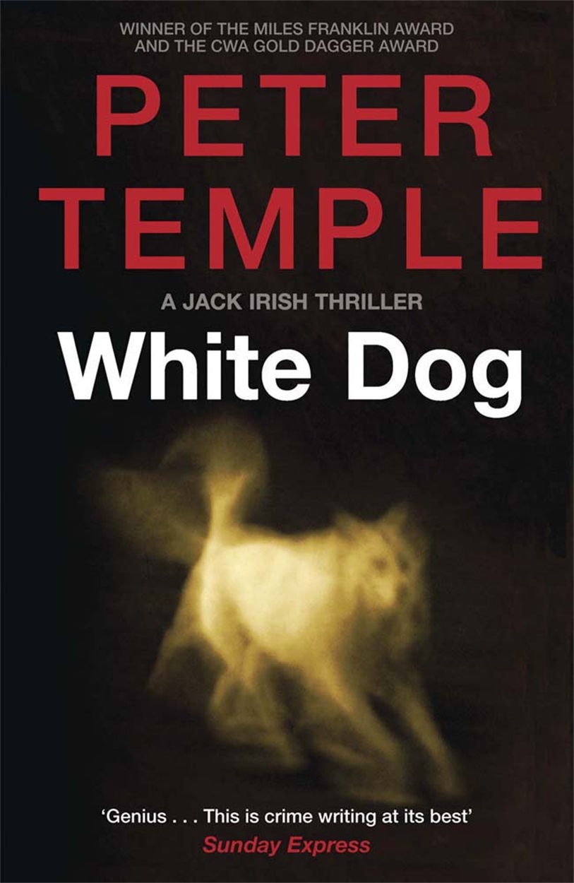 White Dog by Peter Temple | Hachette UK