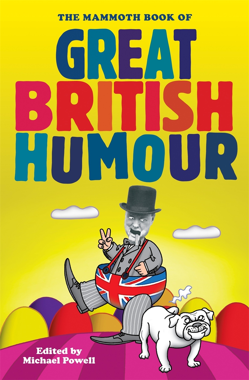 The Mammoth Book of Great British Humour by Michael Powell | Hachette UK