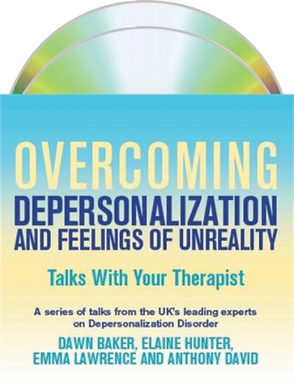Overcoming Depersonalization and Feelings of Unreality: Talks With Your ...
