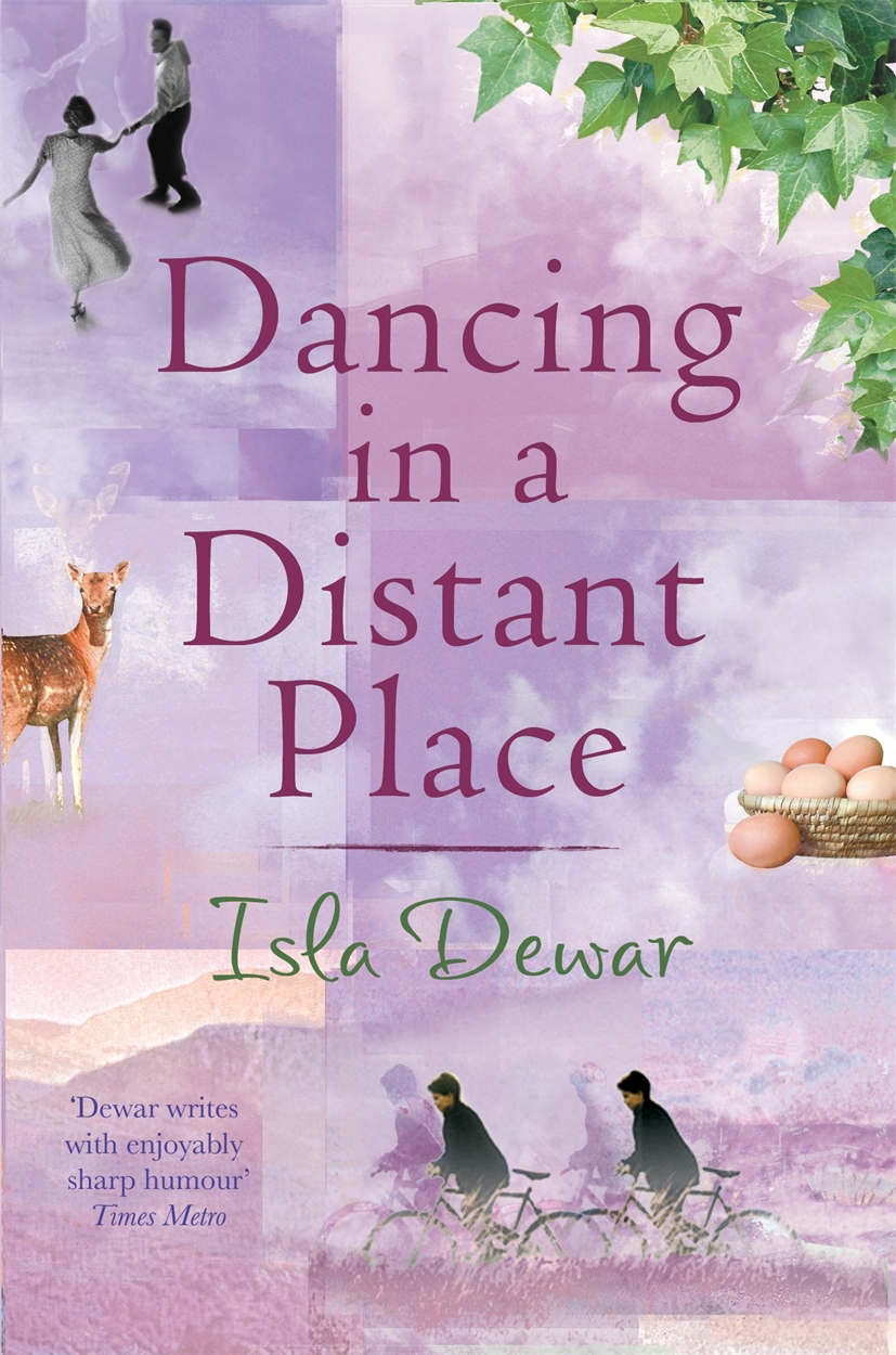 Dancing in a Distant Place by Isla Dewar | Hachette UK