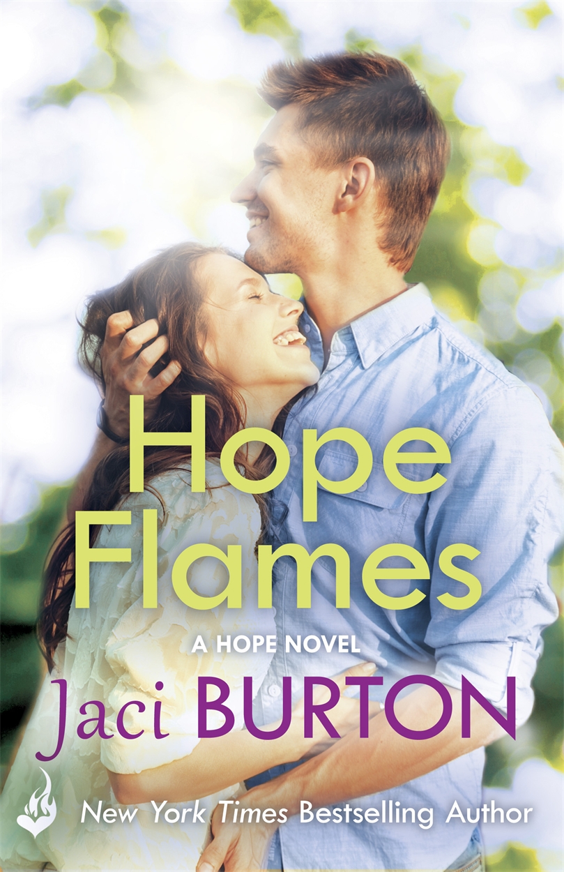 Hope Flames: Hope Book 1 by Jaci Burton | Hachette UK