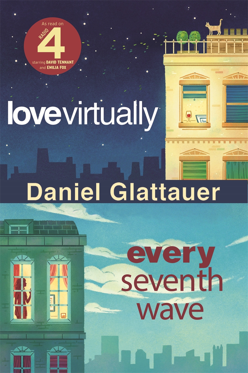 Love Virtually & Every Seventh Wave by Daniel Glattauer | Hachette UK