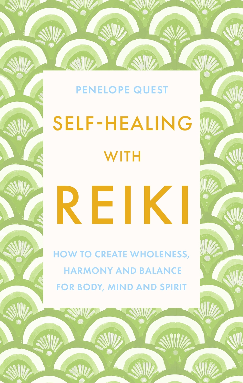 Self-Healing With Reiki by Penelope Quest | Hachette UK