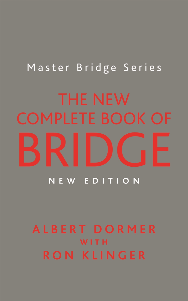The New Complete Book of Bridge by Albert Dormer | Hachette UK