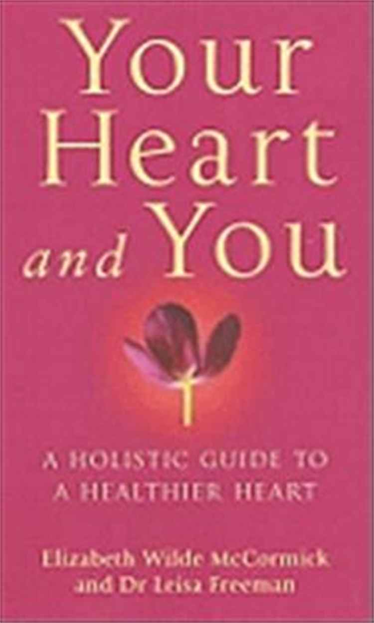 Your Heart And You by Elizabeth Wilde McCormick | Hachette UK