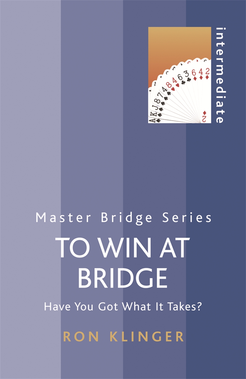 To Win At Bridge by Ron Klinger | Hachette UK