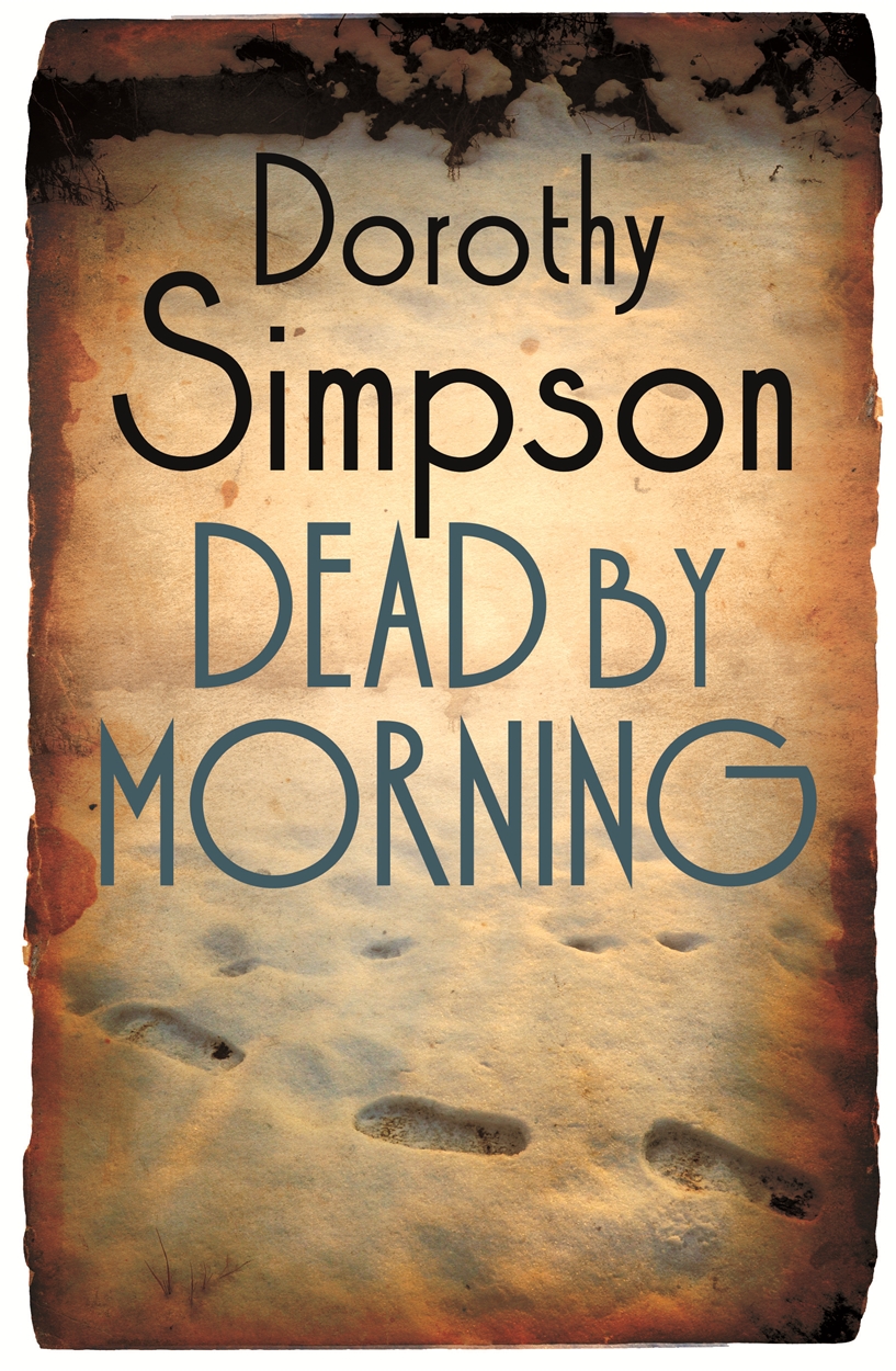 Dead By Morning by Dorothy Simpson | Hachette UK