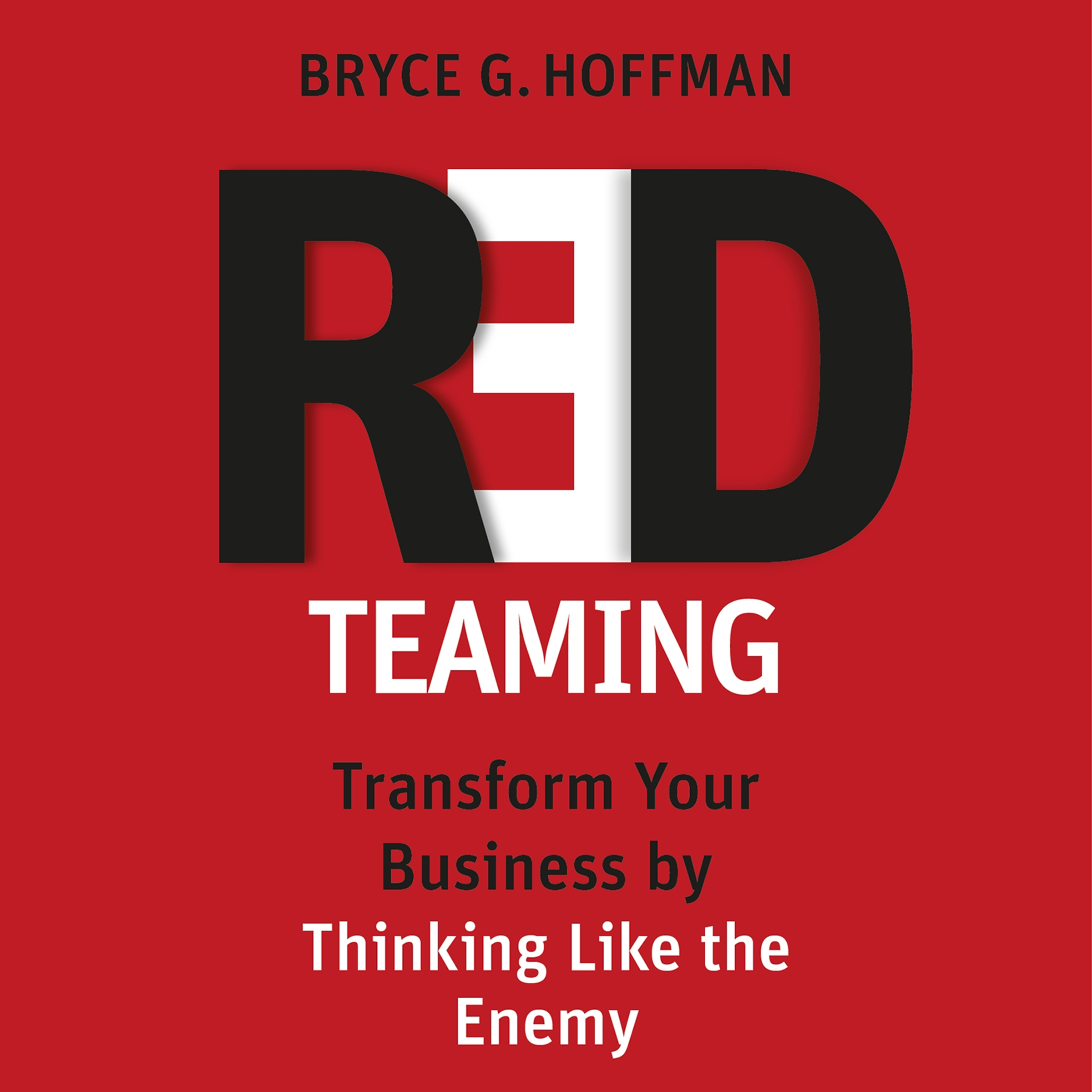 Red Teaming by Bryce G. Hoffman | Hachette UK