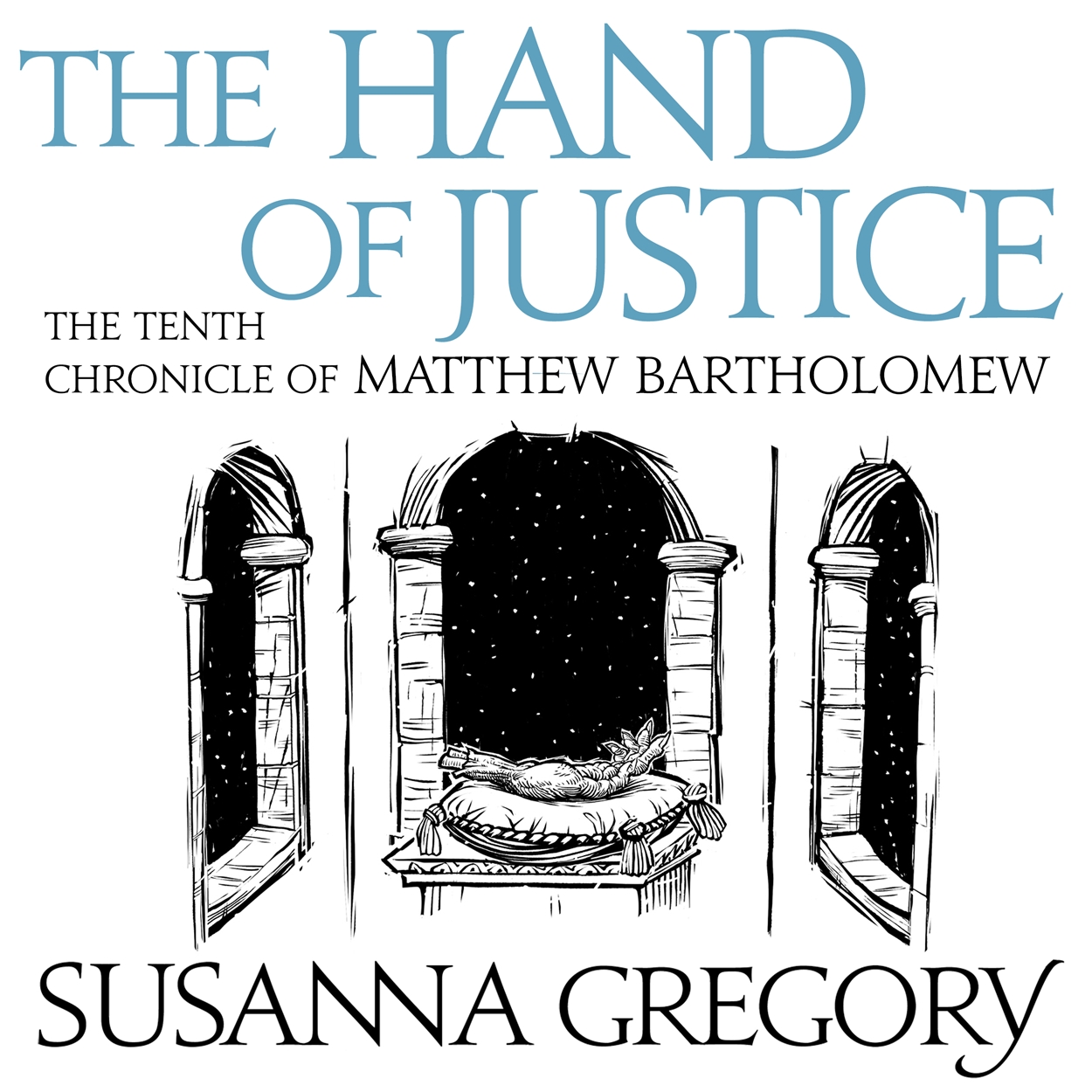 The Hand Of Justice by Susanna Gregory | Hachette UK