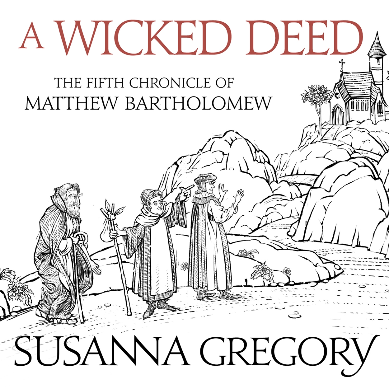 A Wicked Deed by Susanna Gregory | Hachette UK