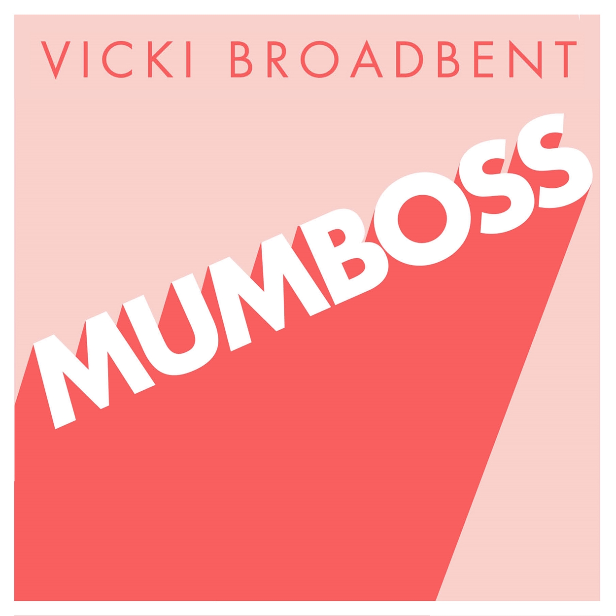 Mumboss by Vicki Broadbent | Hachette UK