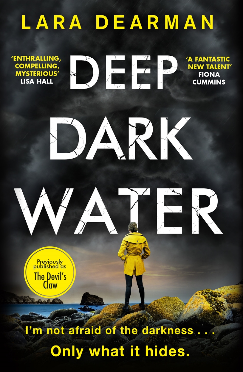 Deep Dark Water by Lara Dearman | Hachette UK