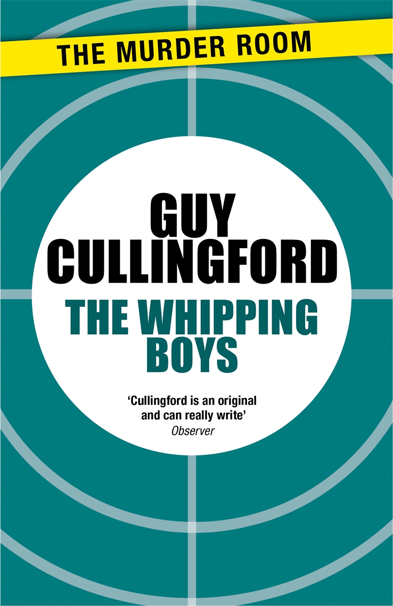 The Whipping Boys by Guy Cullingford | Hachette UK