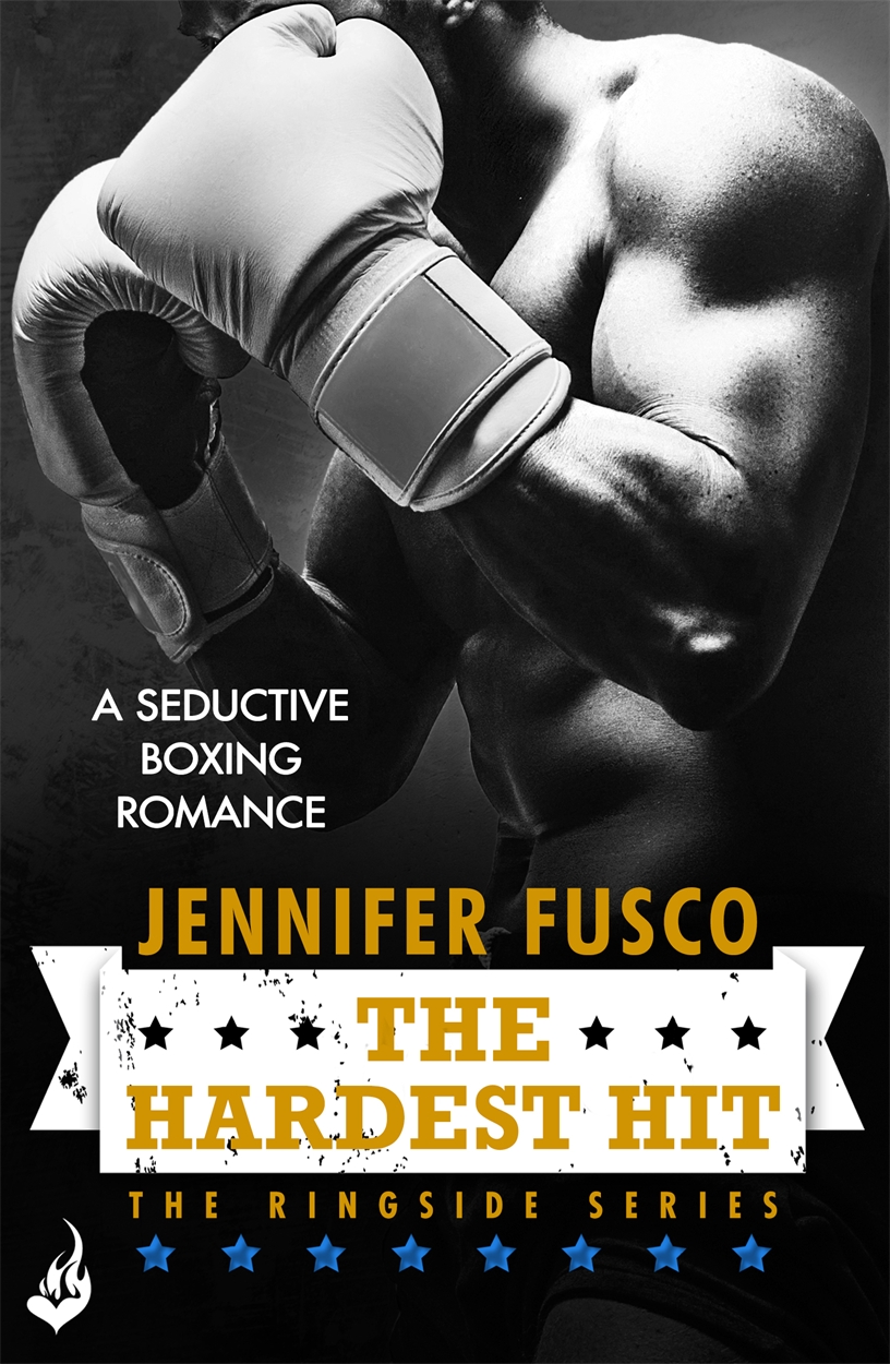The Hardest Hit: Ringside 3 by Jennifer Fusco | Hachette UK