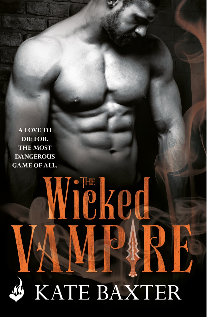 The Wicked Vampire: Last True Vampire 6 by Kate Baxter | Hachette UK