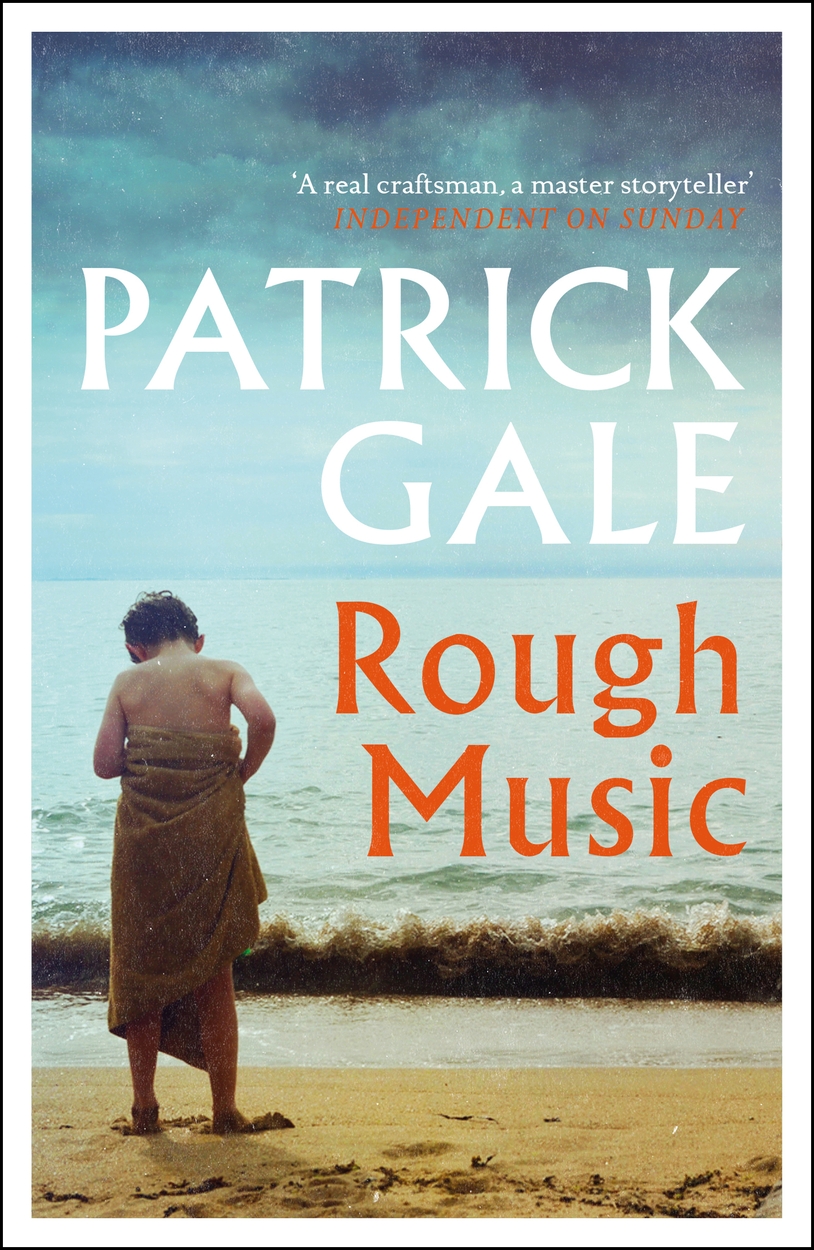 Rough Music by Patrick Gale | Hachette UK