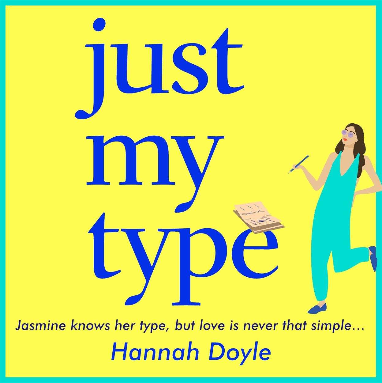 Just My Type by Hannah Doyle | Hachette UK