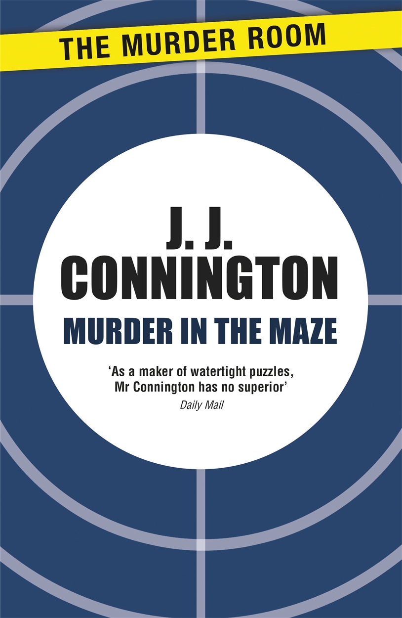 Murder in the Maze by J J Connington | Hachette UK